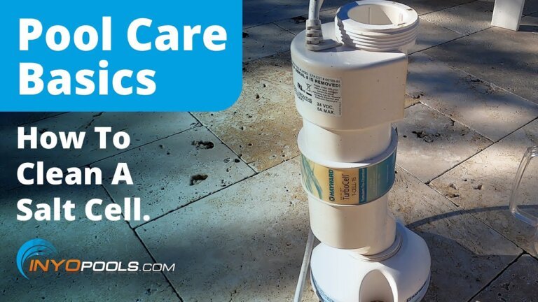 How to Clean Salt Pool Cell: Expert Tips for Crystal Clear Water