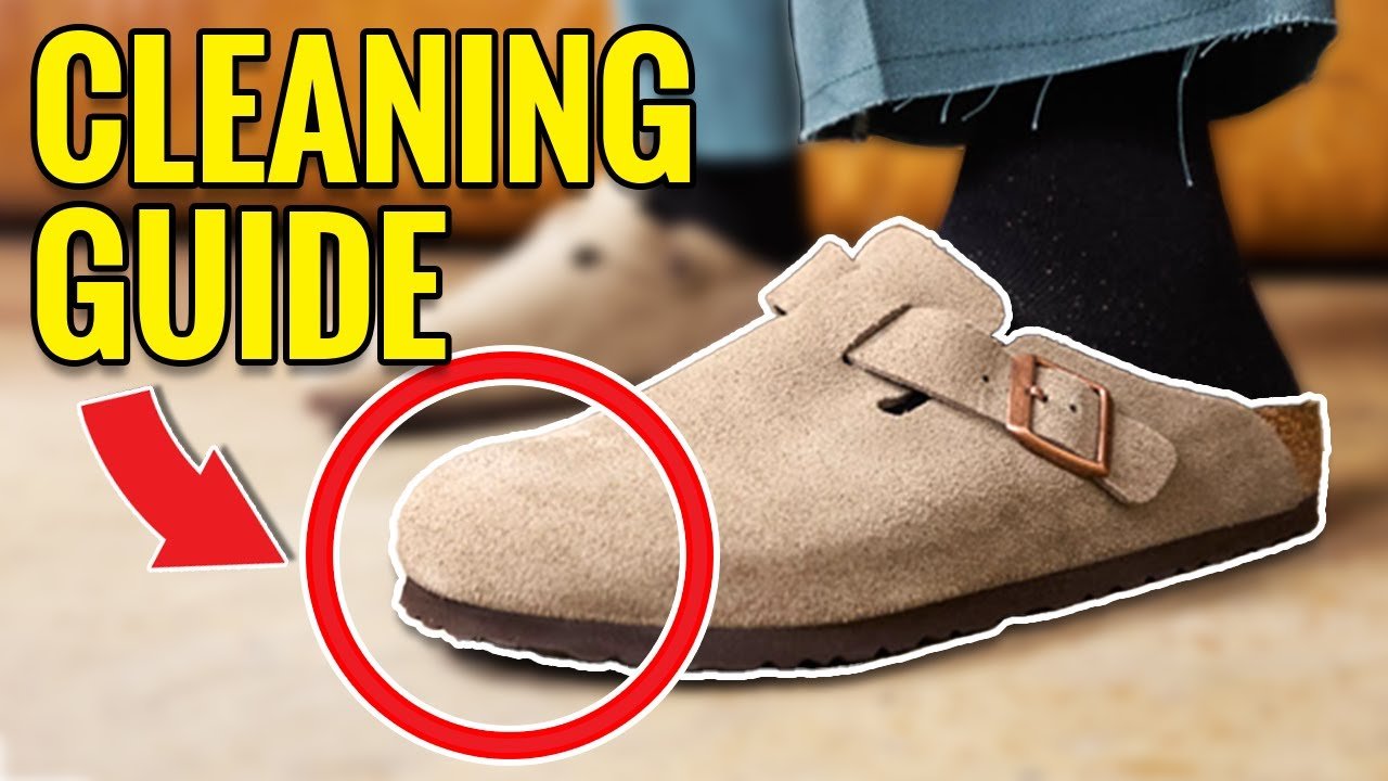 How to Clean Suede Boston Birkenstocks: Ultimate Care Guide
