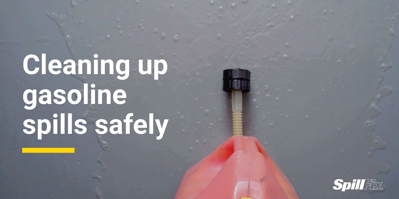 How to Clean Up Gas Spills Safely and Effectively